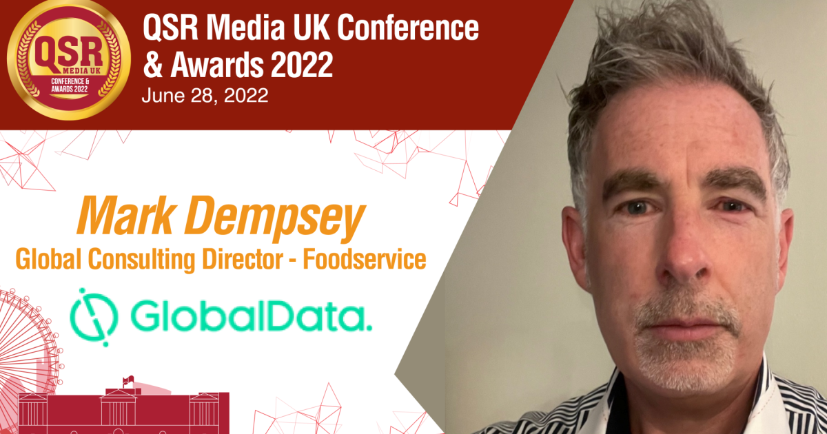 GlobalData’s Mark Dempsey: QSRs ‘likely’ to steal market share from ...