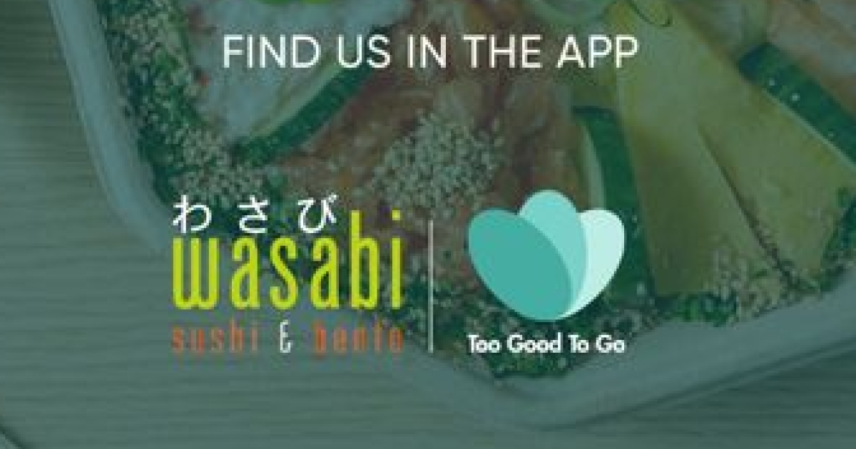 Over 44 Wasabi stores log into Too Good To Go app | QSR Media UK