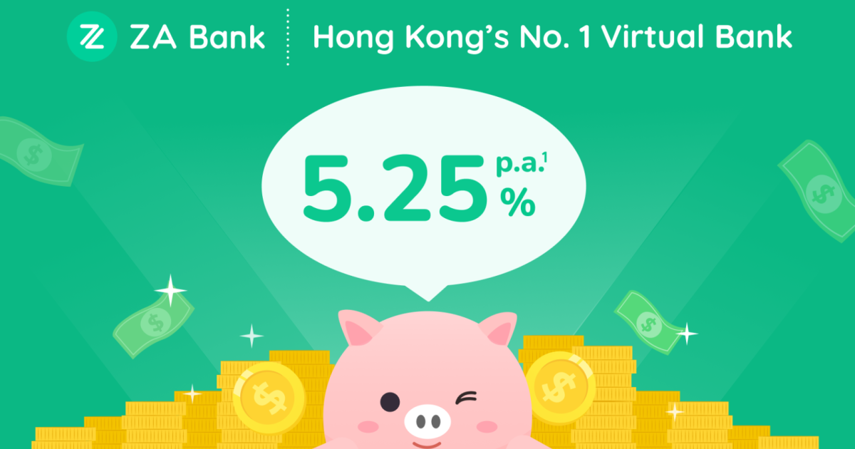 Hong Kong’s ZA Bank unveils short-term savings plan with up to 5.25% p ...